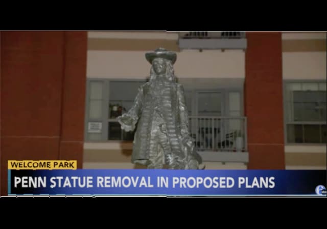 *UPDATE* National Park Service Not Removing William Penn Statue…For Now